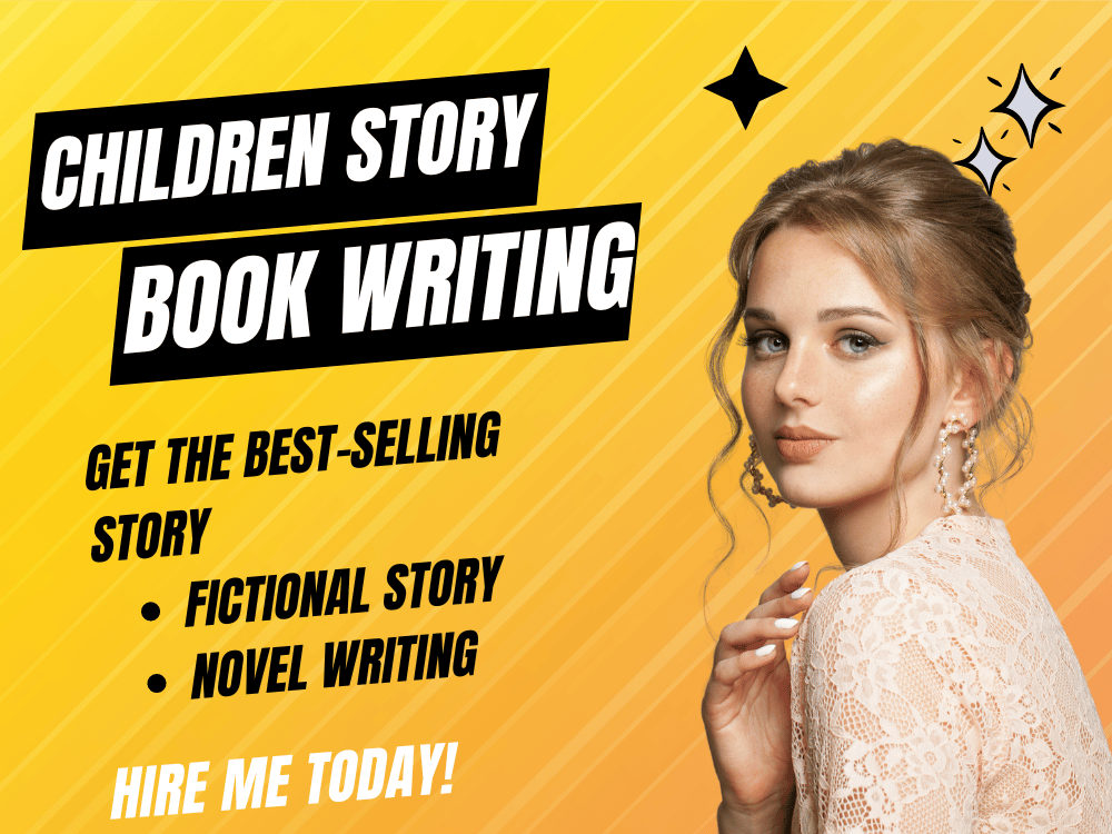 Exceptionally write a Childrens story book or ghostwriter/Story Writing ...