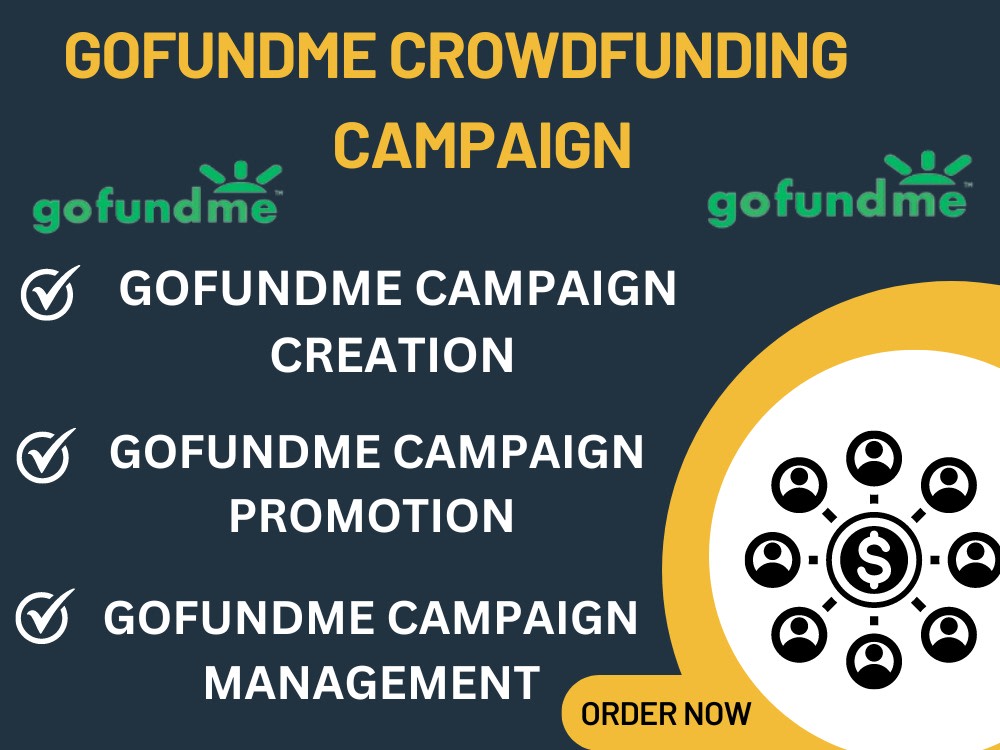 GoFundMe crowdfunding campaign setup, GoFundMe promotion, fundraising ...