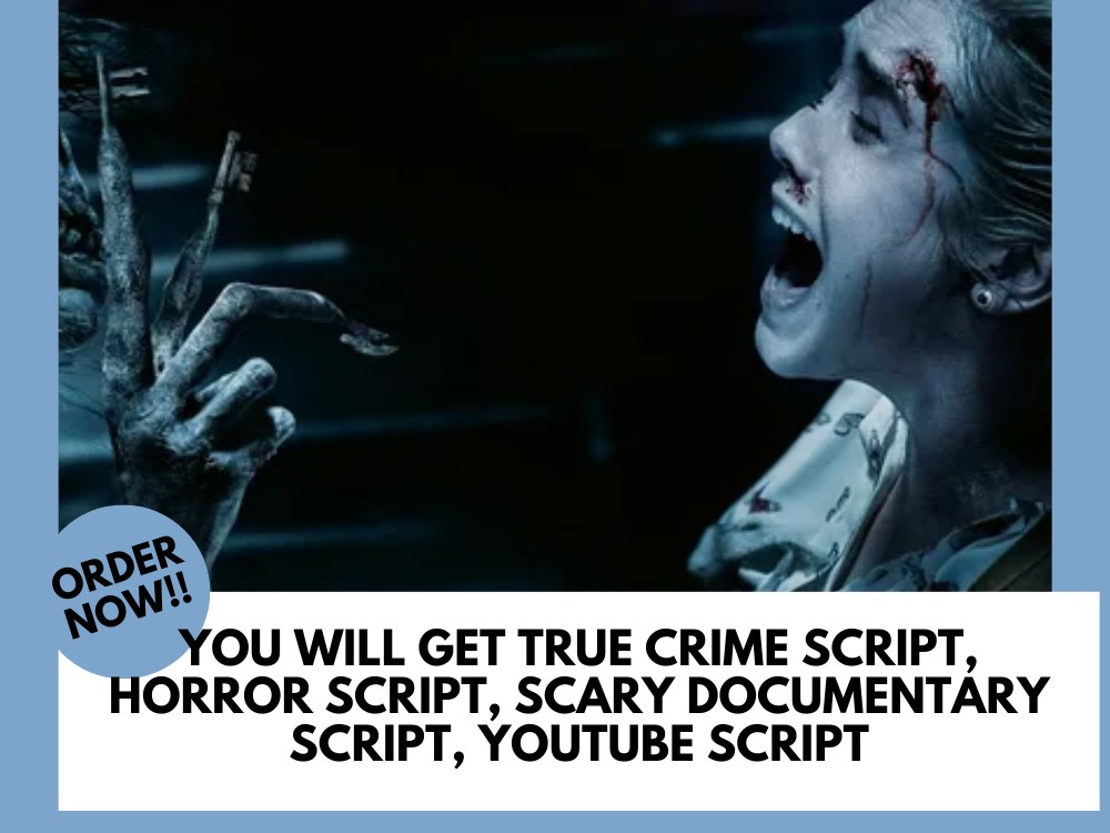 True crime script, horror script, scary documentary script, YouTube ...