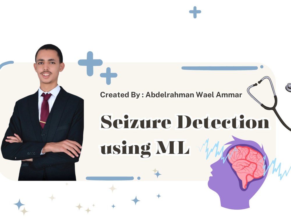 Seizure Detection system using EEG Sensor and Machine Learning model | Upwork