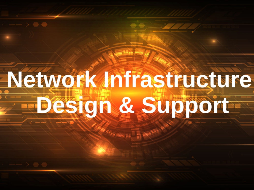 A network infrastructure design & support | Upwork