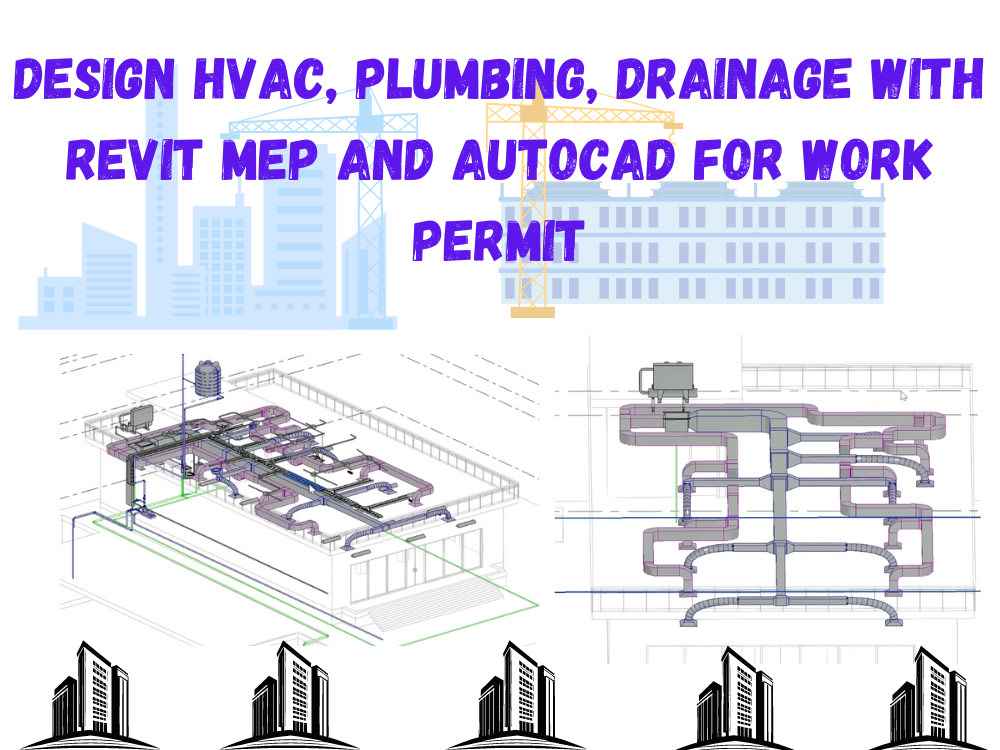 Design hvac, plumbing, drainage with revit mep and autocad for work ...