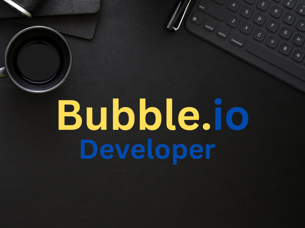 Bubble developer, bubble website, bubble SAAS, Bubble MVP, OpenAI Chat-GPT | Upwork