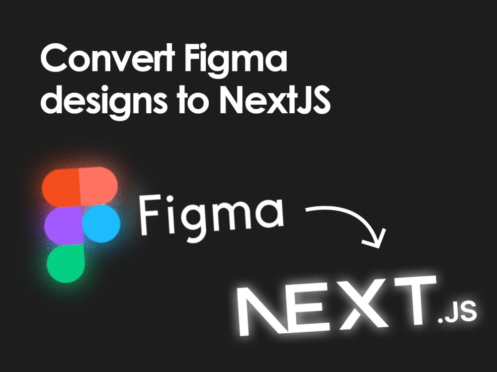 A Figma To NextJS Conversion | Upwork