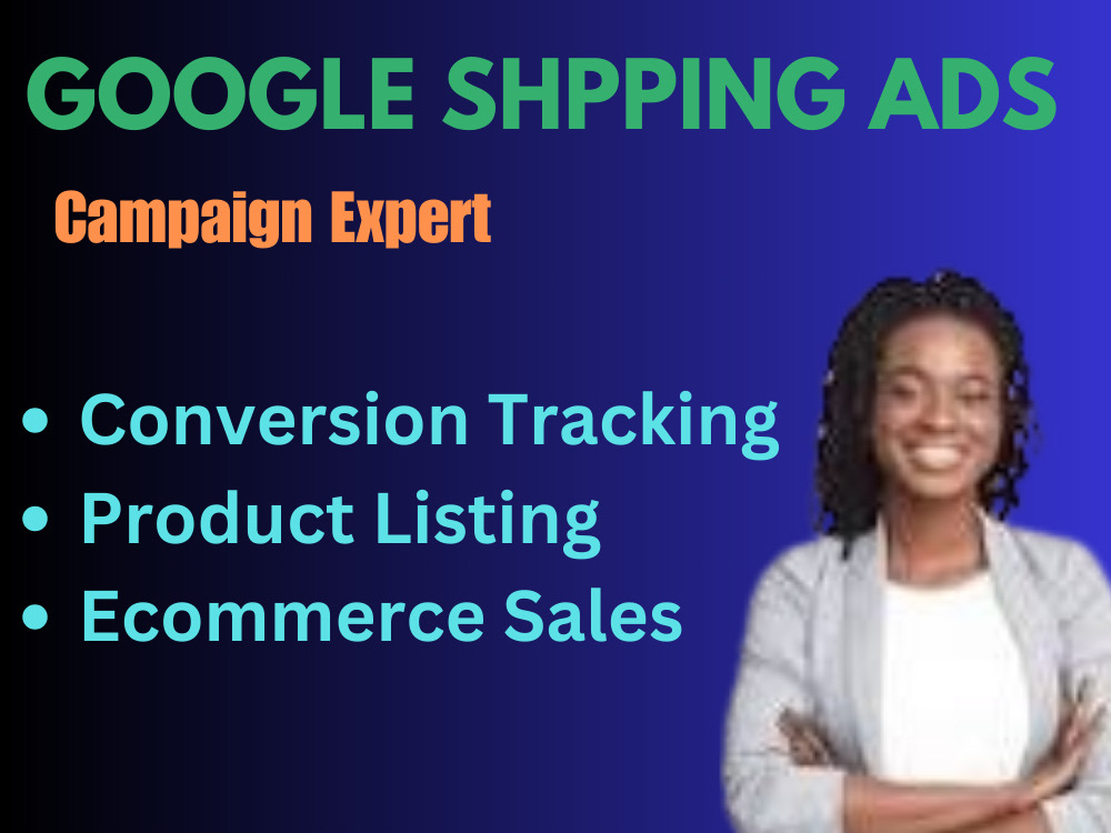Google Shopping Ads Campaign for E-commerce and Shopify sales | Upwork