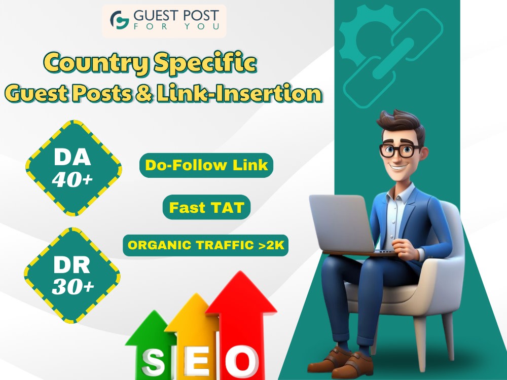 A Country Specific Guest Post and Link Insertion for your Website | Upwork