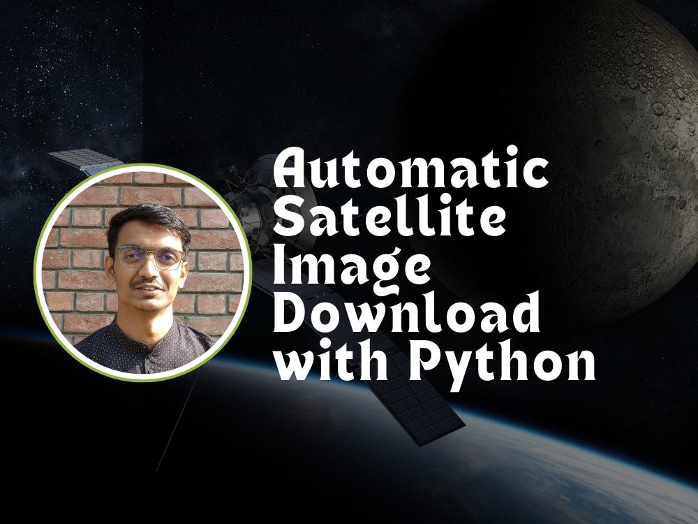 A python script for automatic satellite image download. | Upwork