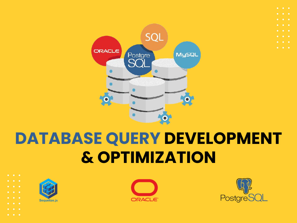 Database Query Development And Optimization In Oracle Postgresql Sequelize Upwork