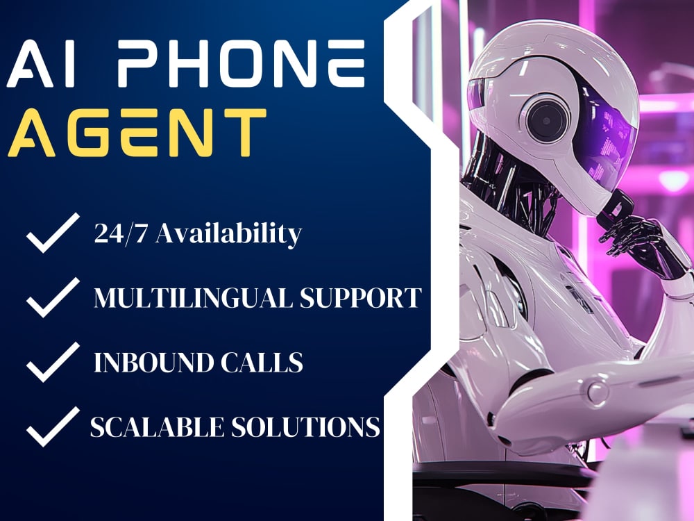An AI Phone Agent available 24/7 to serve your customers | Upwork
