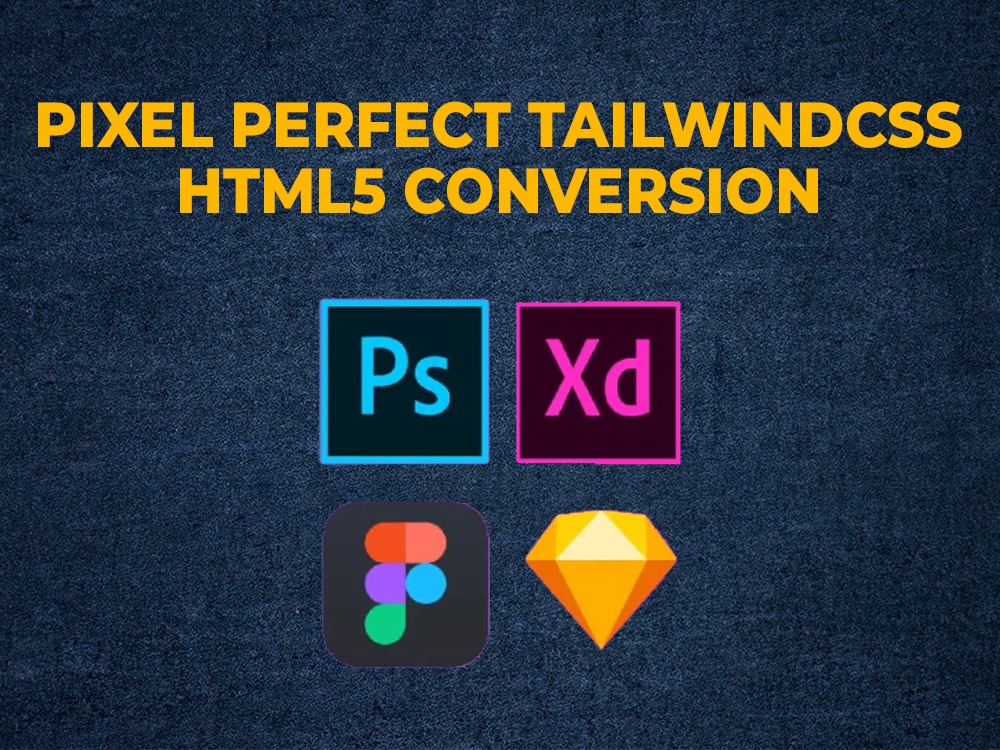 Pixel perfect TailwindCSS HTML5 conversion | Upwork