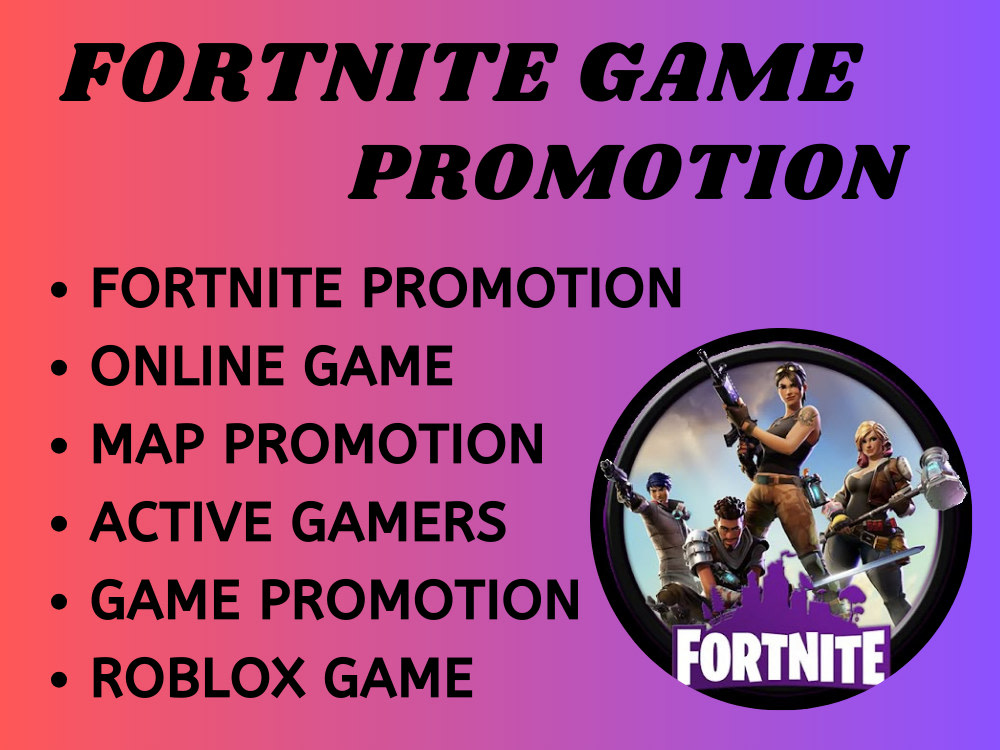 Fortnite game promotion fortnite map steam game roblox game promotion ...