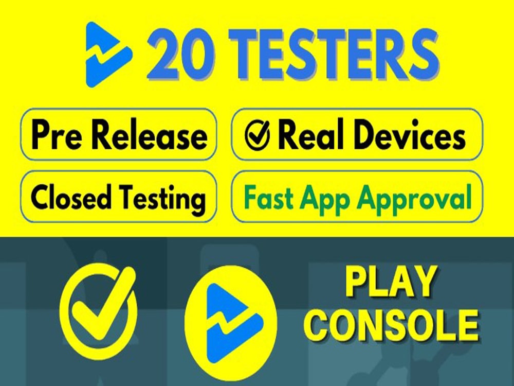 20 Real Testers for Your Google Play Console Closed Testing | Upwork