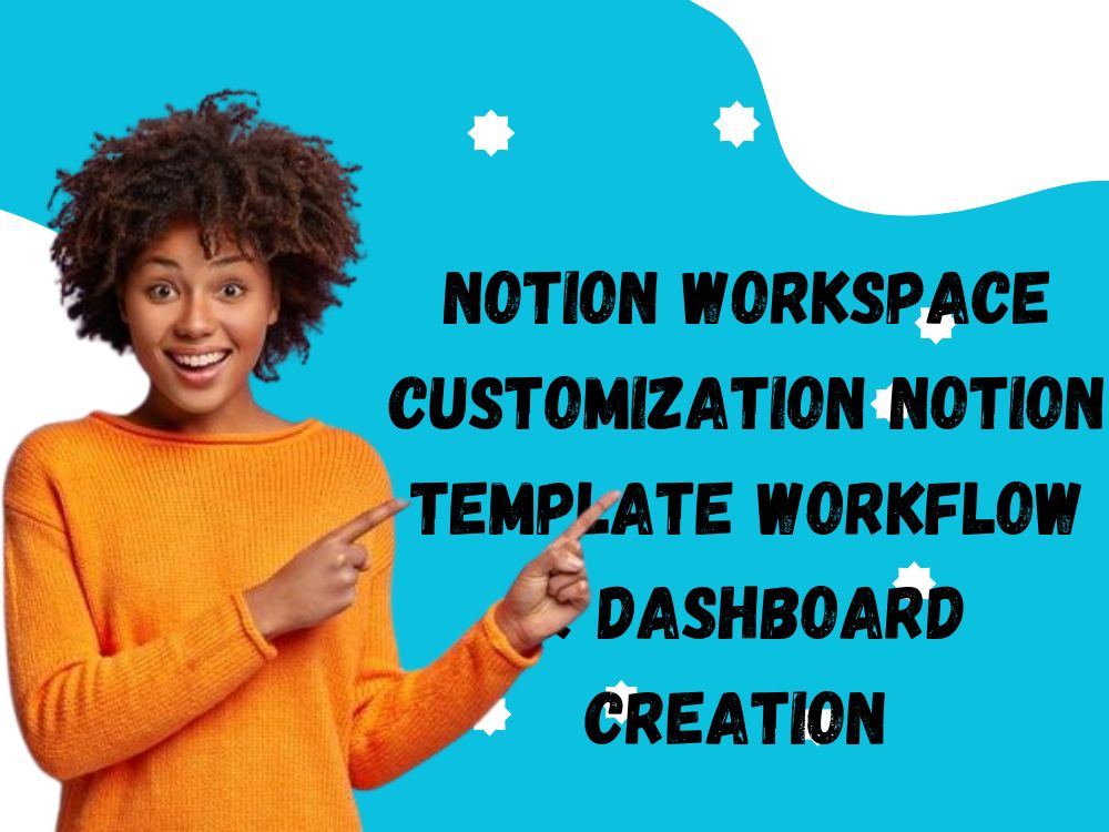 Notion Workspace Customization Notion Template Workflow Dashboard Creation | Upwork