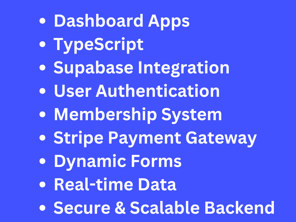 Dashboard Apps with TypeScript, Supabase, Forms, Membership, Stripe, API | Upwork