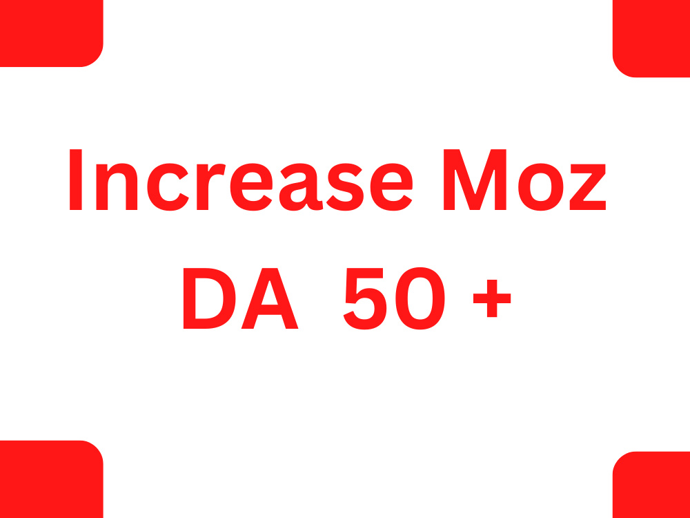 Get increase moz DA, 0 DA to 50+ DA safe boost to domain authority | Upwork