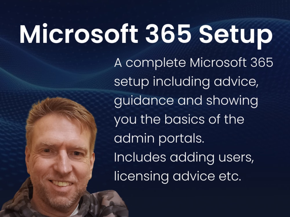Your Microsoft 365 system set up including advice and guidance | Upwork