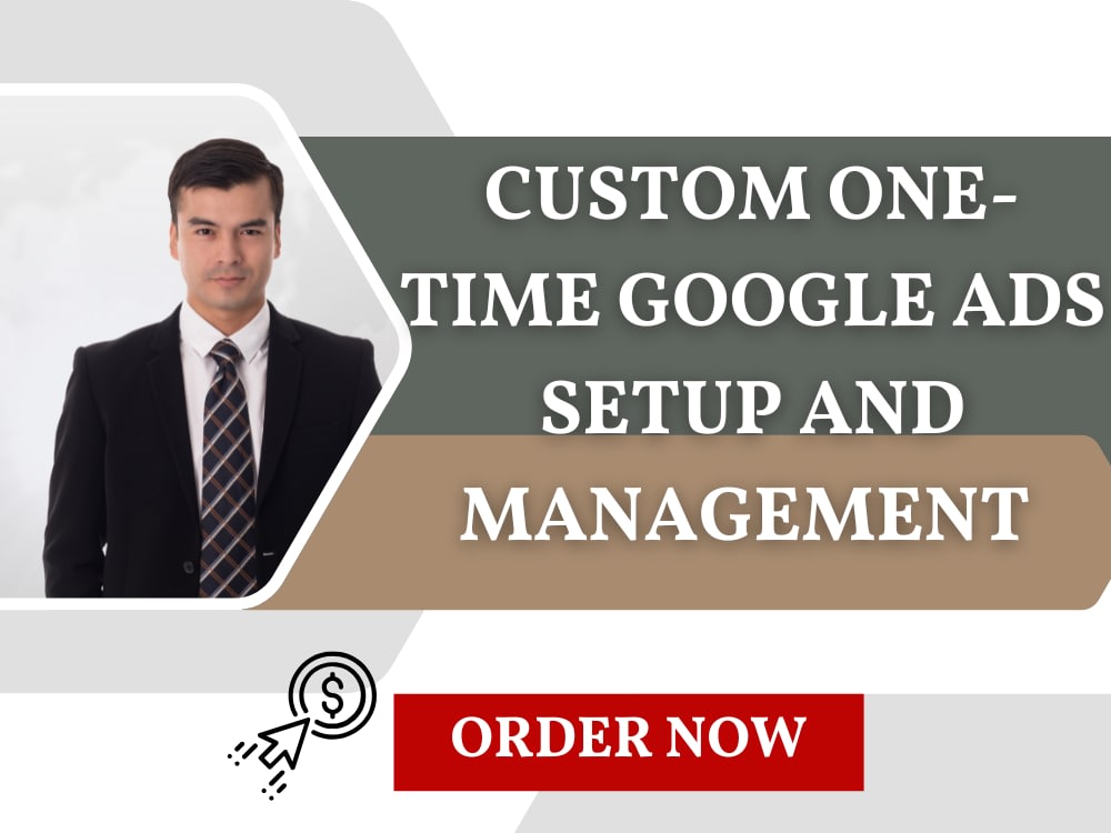 Custom One-Time Google Ads Campaign Setup and Management | Upwork