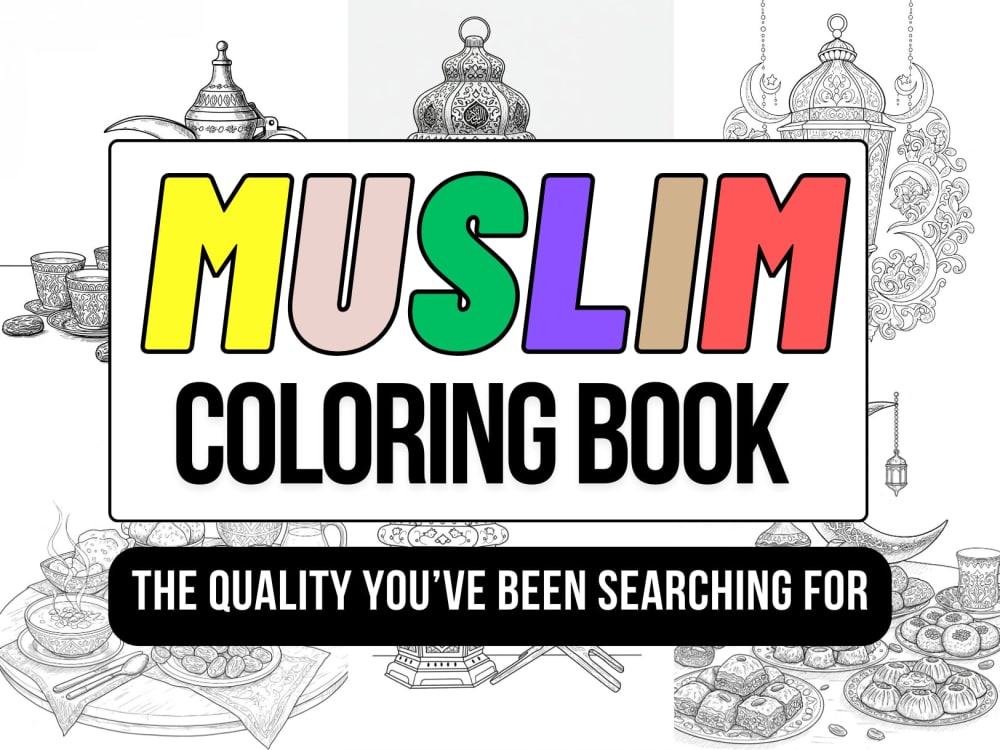 Muslim Coloring Book – Quran, Ramadan, Eid & Halal Activity Pages | Upwork