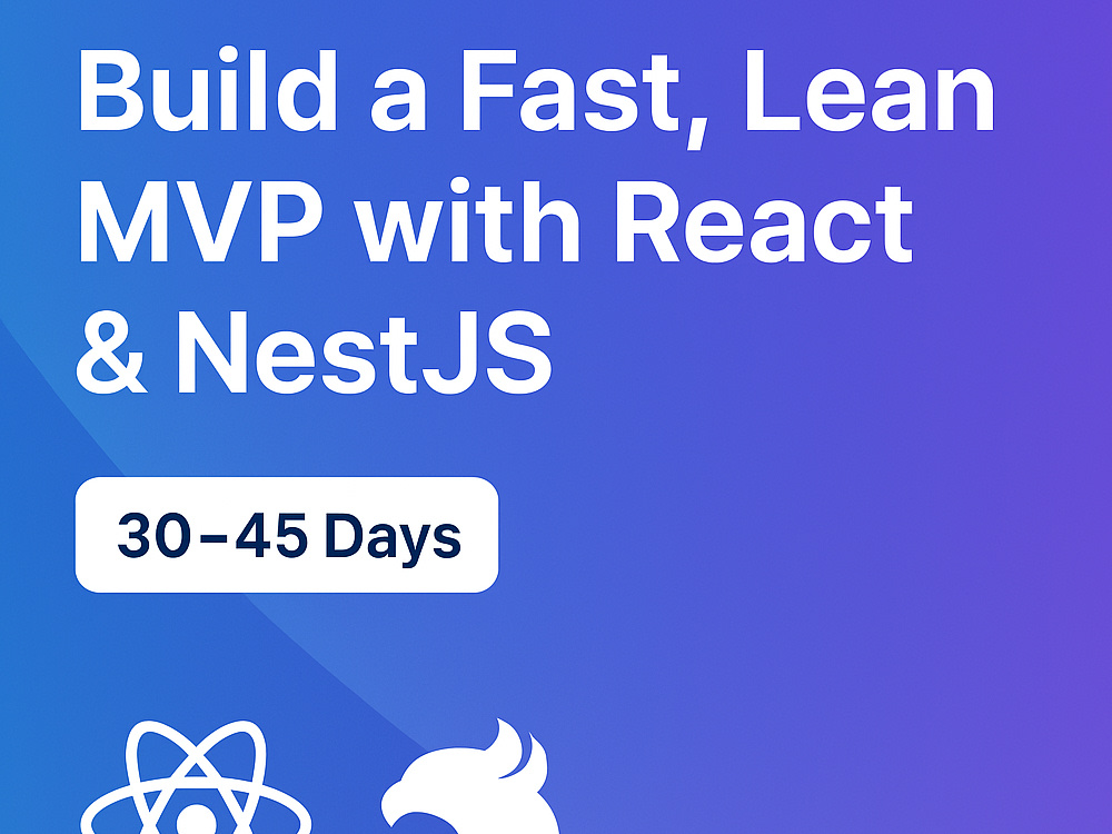 Build a Fast, Lean MVP in 30 Days Using React & NestJS | Upwork