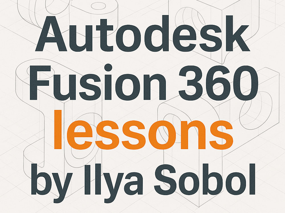Comprehensive Fusion 360 course | Upwork