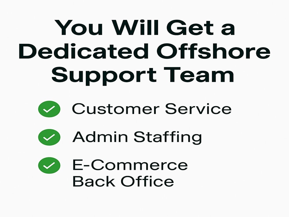 A Dedicated Offshore Support Team for Customer Service & Admin Tasks ...