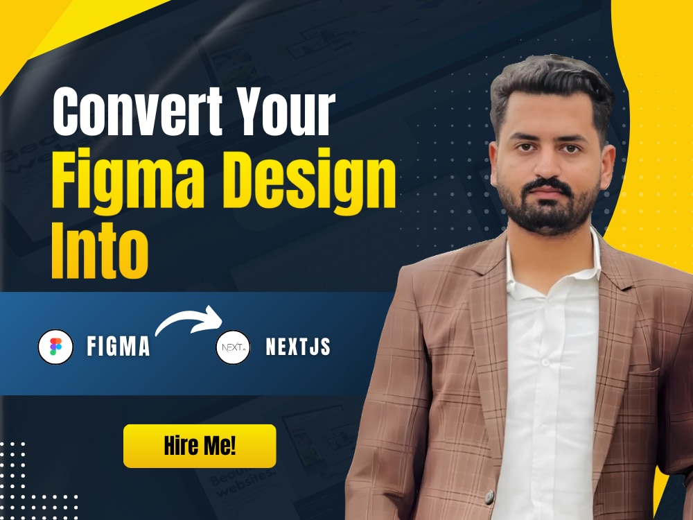 Expert Figma/PSD/Sketch to Next.js Conversion | Pixel-Perfect & Responsive | Upwork