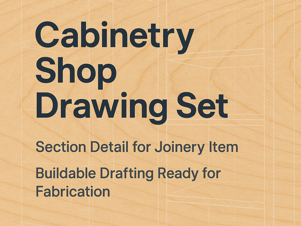 Joinery and Cabinetry Shop Drawings from Architectural Design | Upwork