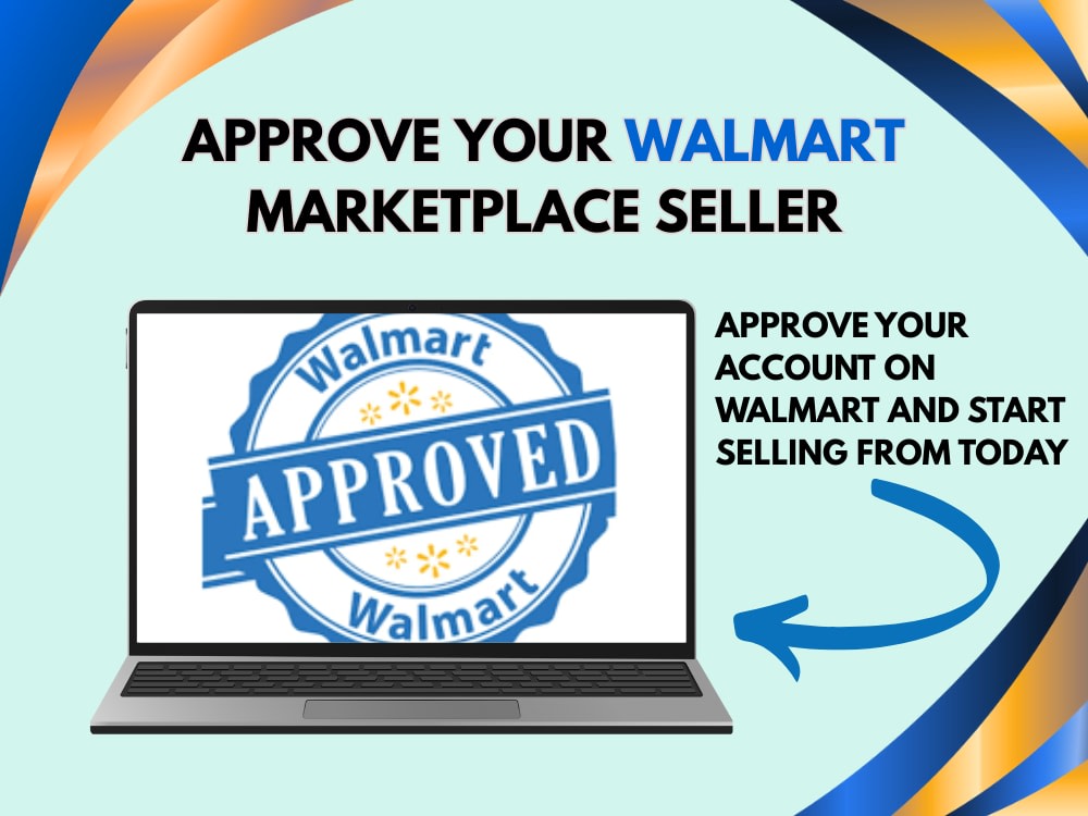 Setup optimize and approve your walmart marketplace seller central ...