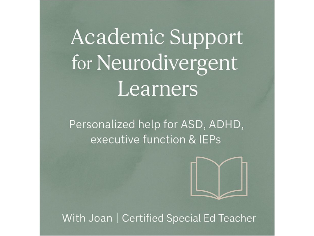 Academic Support for Neurodivergent Learners (ASD, ADHD, IEP-Aligned ...