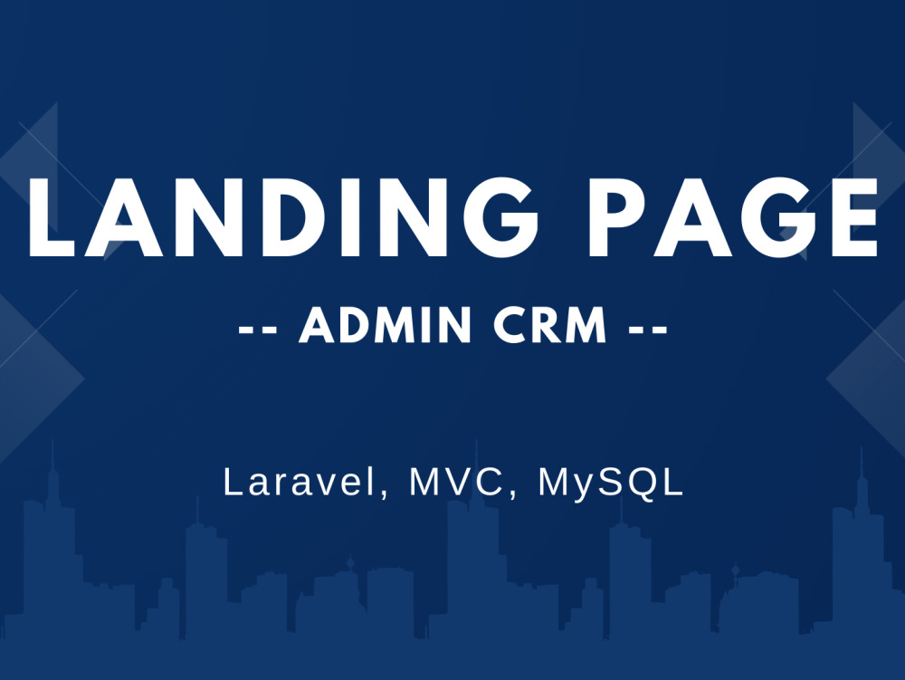 Lead-Gen Landing Page + Admin CRM in Laravel | Upwork
