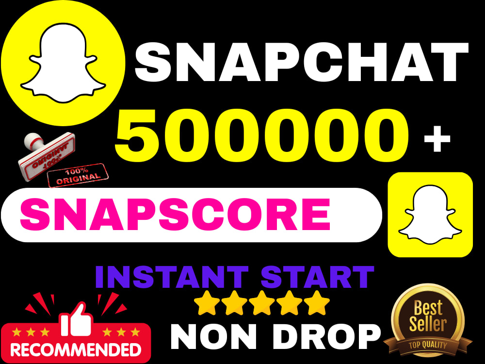500000 snapchat snapscore to your snapchat account | Upwork