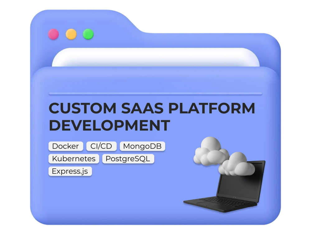 Custom SaaS Platform Development with Docker, PostgreSQL, MongoDB and CI/CD | Upwork