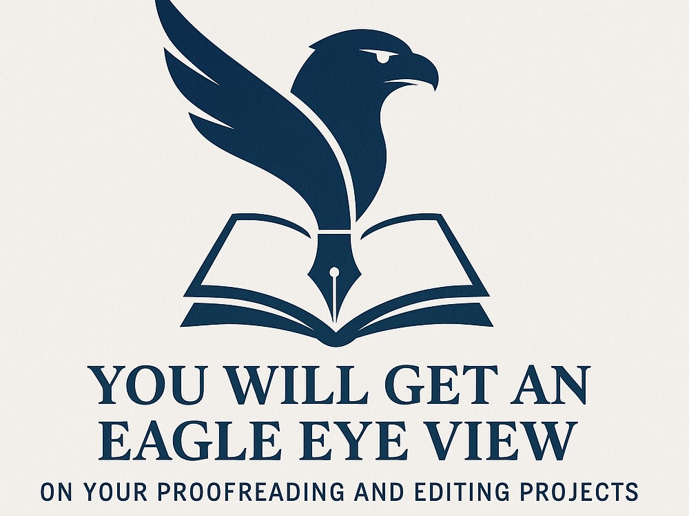 AN EAGLE EYE VIEW ON YOUR PROOFREADING AND EDITING PROJECTS | Upwork