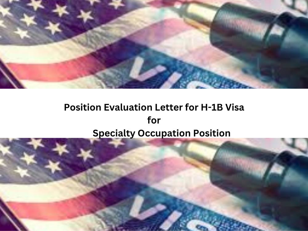 Position Evaluation Letter for H-1B Visa for Specialty Occupation ...