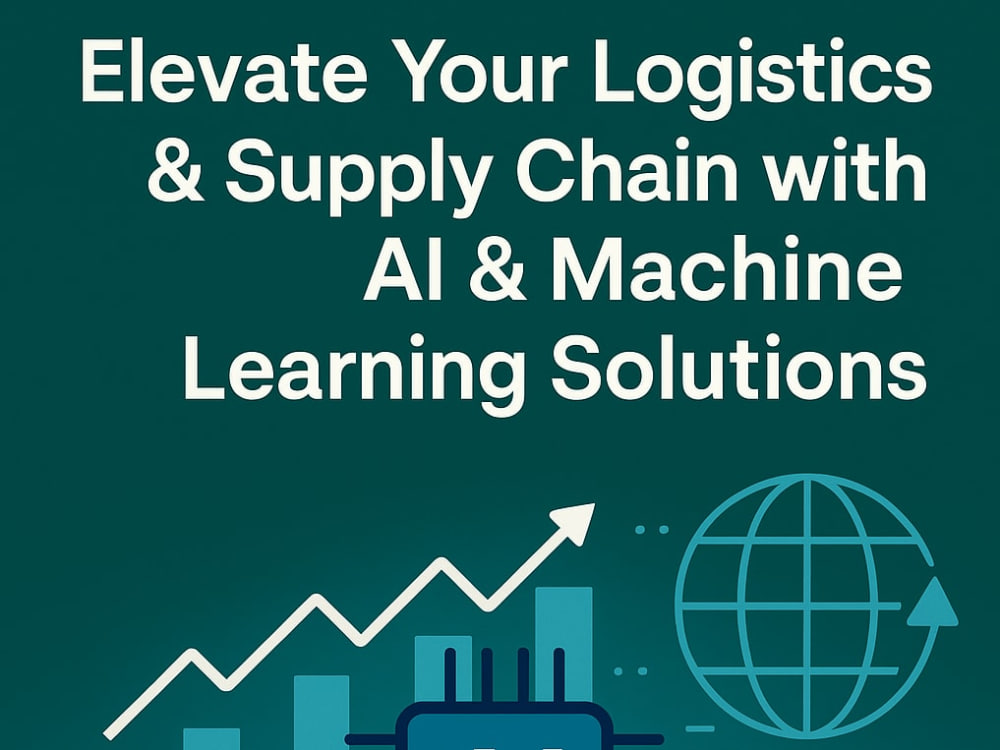 Elevate Your Logistics & Supply Chain with AI & Machine Learning ...