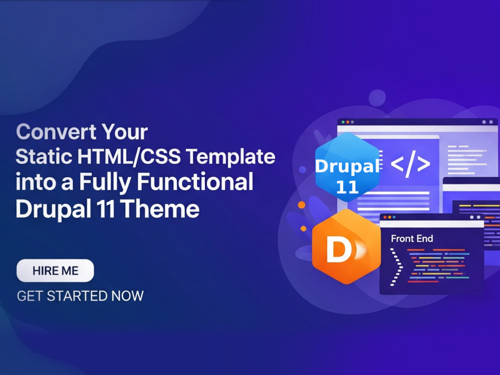 Fully functional dynamic Drupal 11 Theme from Static HTML/CSS template ...