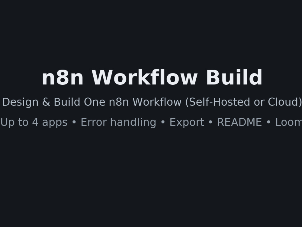 Design & Build for One n8n Workflow (Cloud) | Upwork