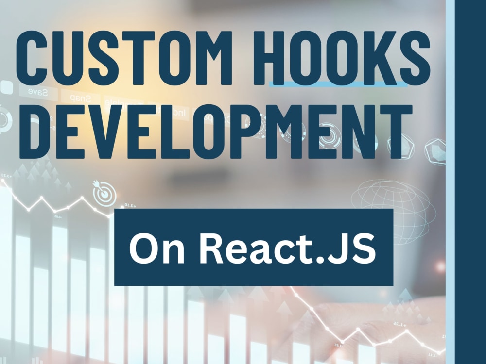 Custom Hooks Development on React.JS | Upwork