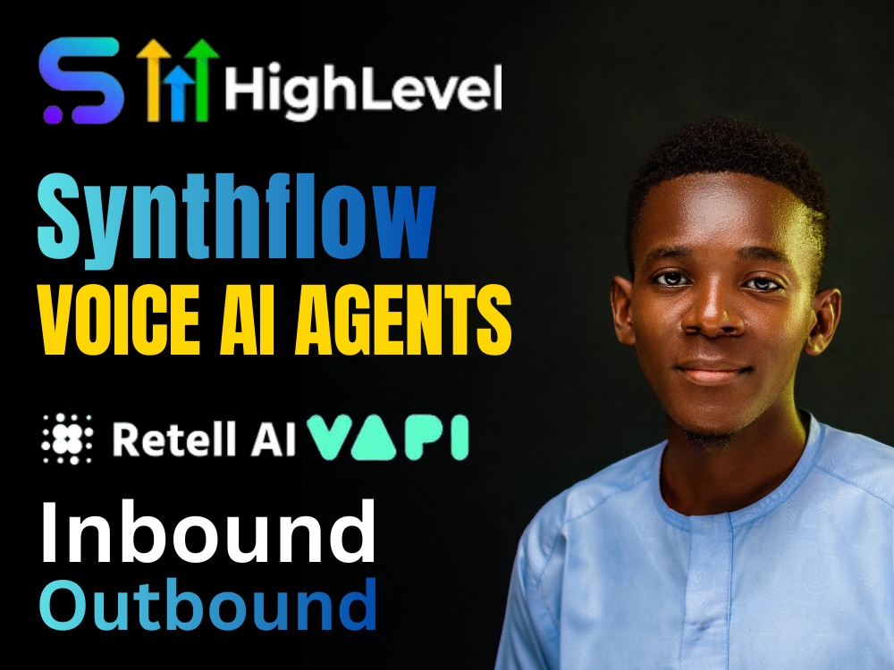 In & Oubound Syntthflow AI Voice Agent on Synthflow, Retell, Vapi, | Upwork
