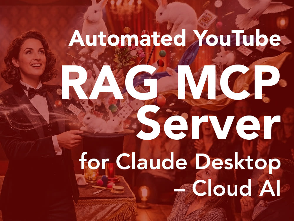 A Custom Setup of YouTube RAG MCP Server for Claude Desktop | Upwork
