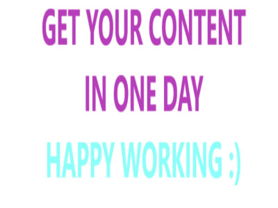 Perfect content written according to your need within 2 days minimum ...