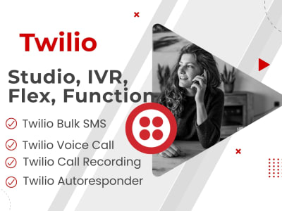 Twilio studio, IVR calling SMS, twilio flex, twilio function, twilio twiml | Upwork
