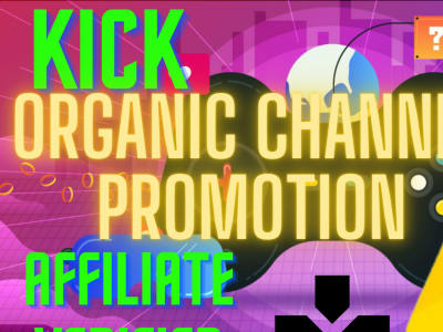 Kick channel promotion, followers, viewers, and affiliation | Upwork
