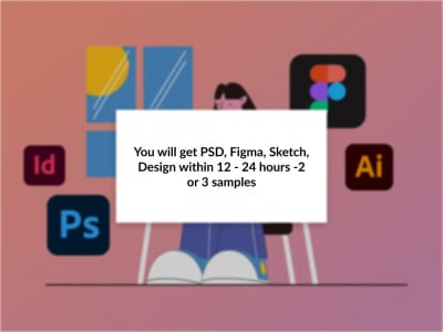 PSD, Figma, Sketch, or Design within 12–24 hours with 2 or 3 samples ...