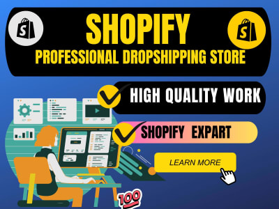 Shopify professional dropshipping store design and setup | Upwork