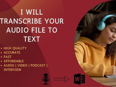 Your transcribe audio file into text | Upwork