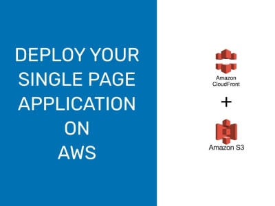 Your Single Page Application deployed on AWS CloudFront + S3 | Upwork