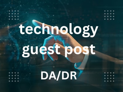 Technology guest post with authority backlinks | Upwork