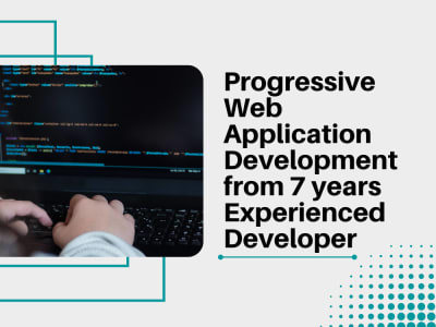 Progressive web application development | 7 years experienced developer | Upwork