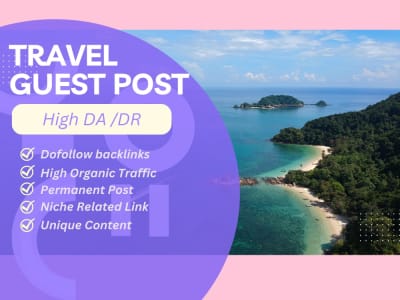 A travel guest post with high-quality backlinks | Upwork